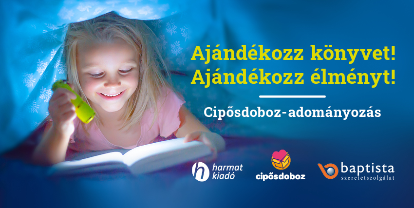 Elindult a CIPŐSDOBOZ AKCIÓ! AJÁNDÉKOZZ KÖNYVET a nélkülöző gyerekeknek ...
